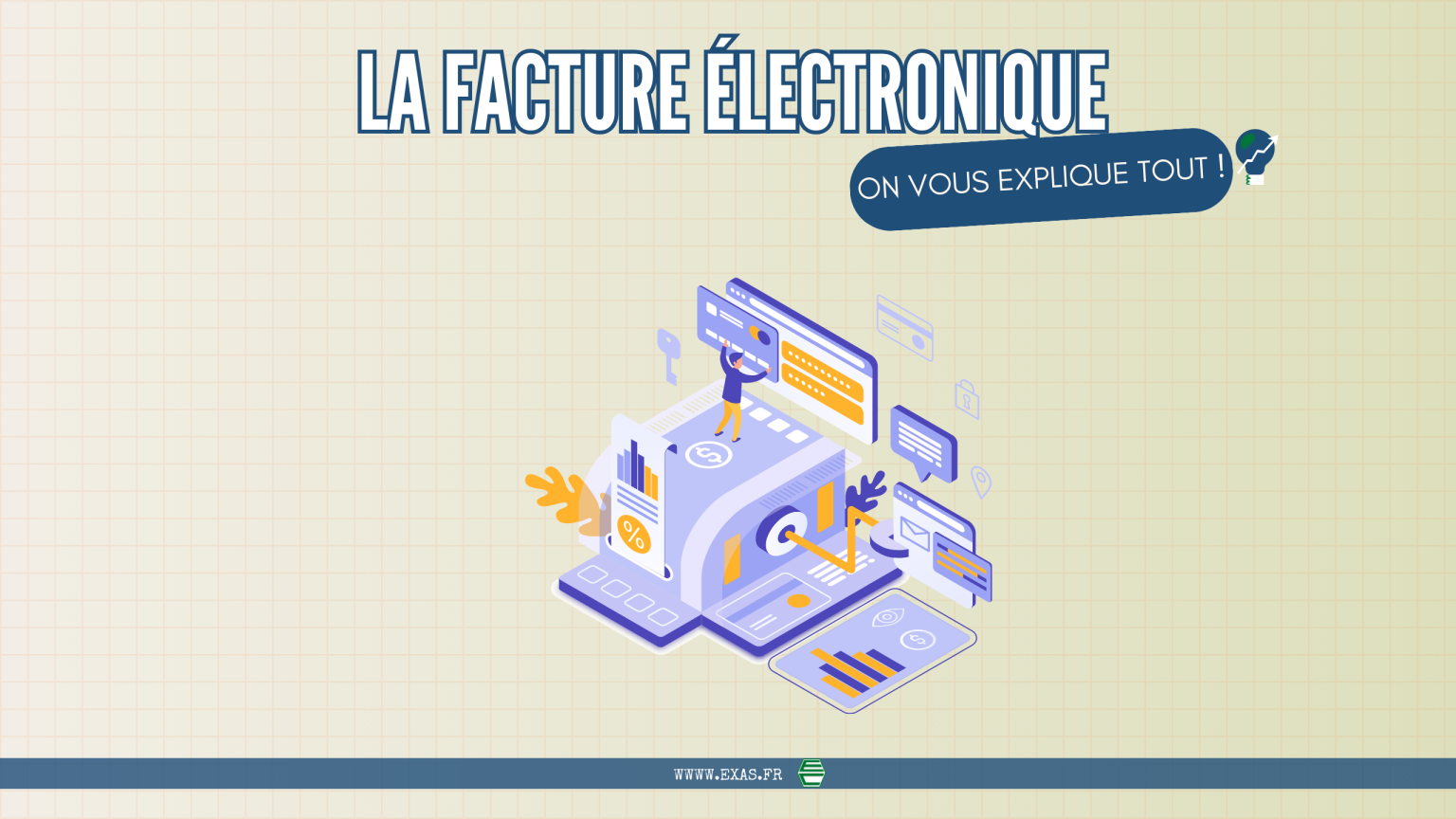 Tout comprendre sur la Facturation Électronique - EXAS Consultant